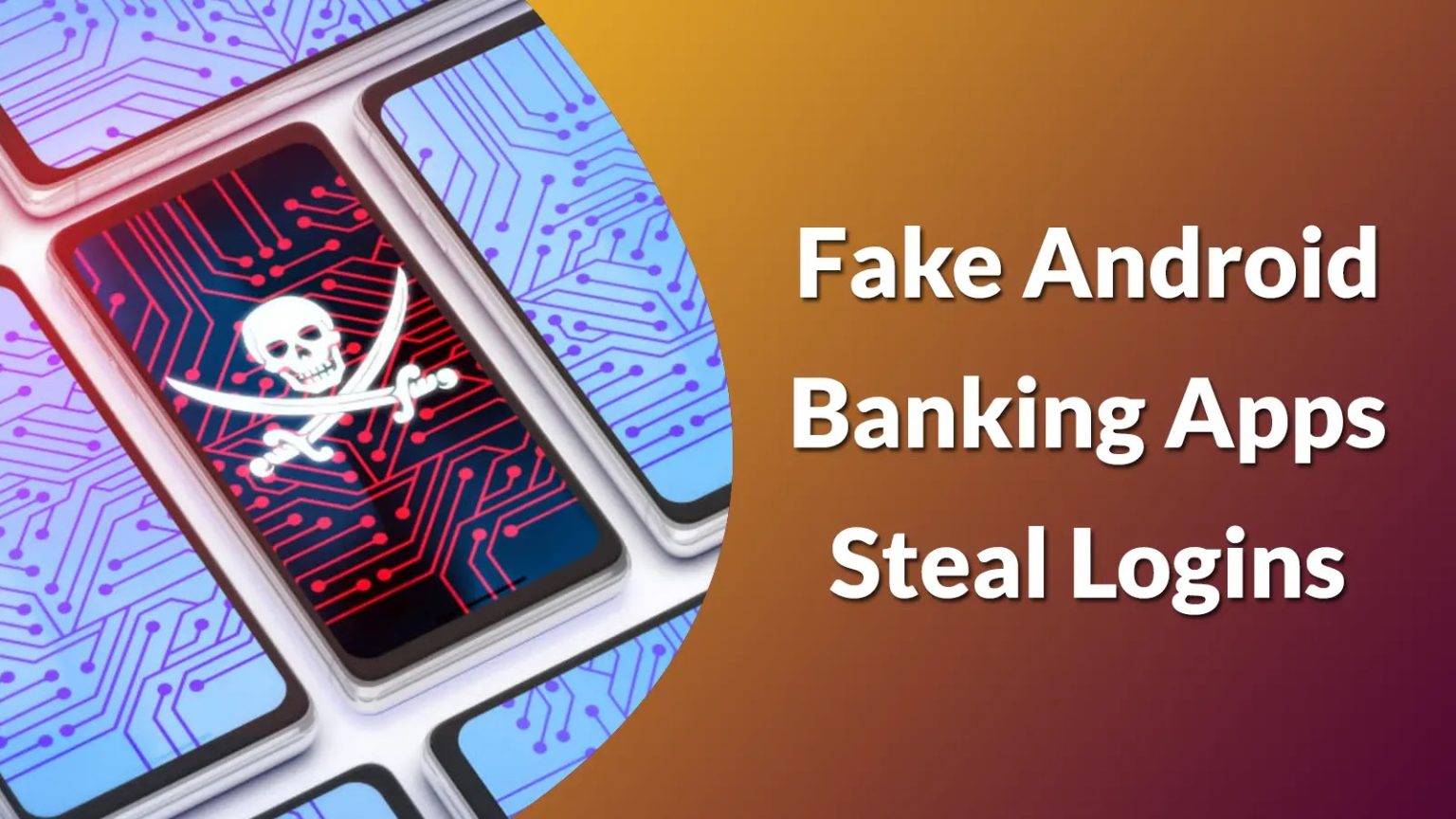 Malicious Android Apps Mimic as Popular Indian Banking Apps Steal Login ...
