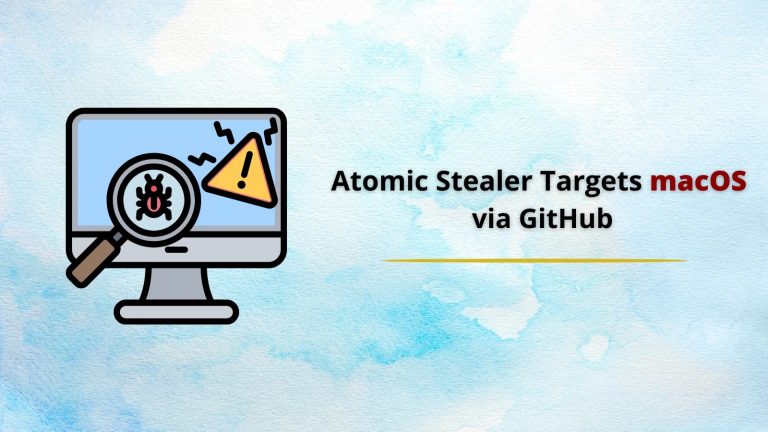 Massive Cyber-Attack Attacking macOS Users via GitHub Pages to Deliver Stealer Malware – Cyber ...