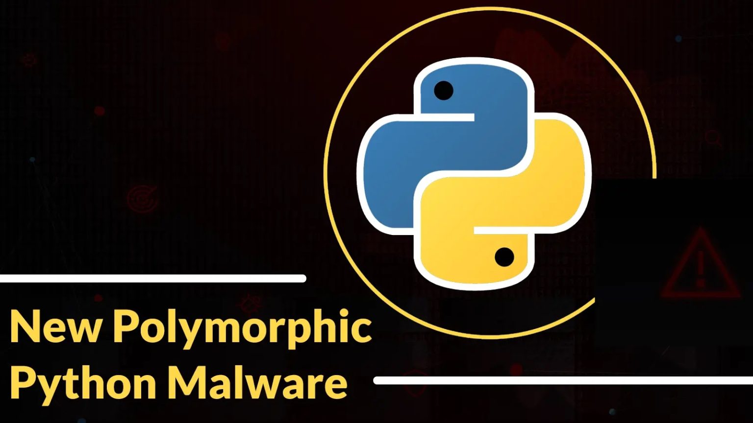 New Polymorphic Python Malware Repeatedly Mutate its Appearance at ...