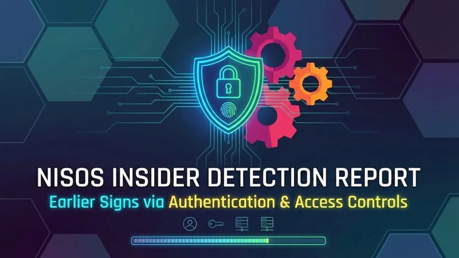 Nisos Details Earlier Signs of Insider Detection via Authentication and ...