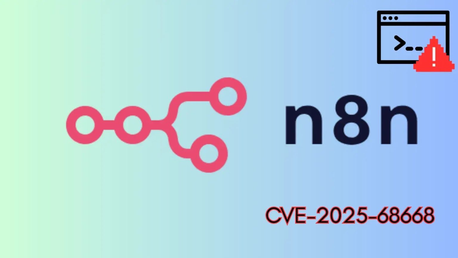 New Critical n8n Vulnerability Allow Attackers to Execute Arbitrary ...