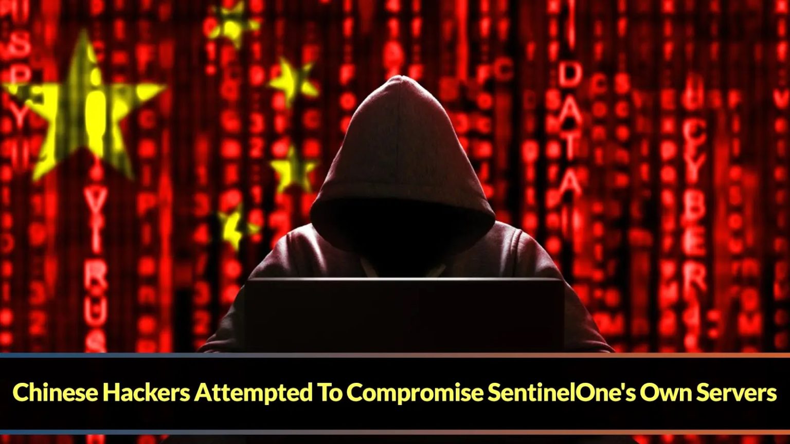 New Report Uncover That Chinese Hackers Attempted To Compromise ...